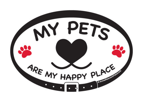 My Pets Are My Happy Place – DECALS or MAGNETS